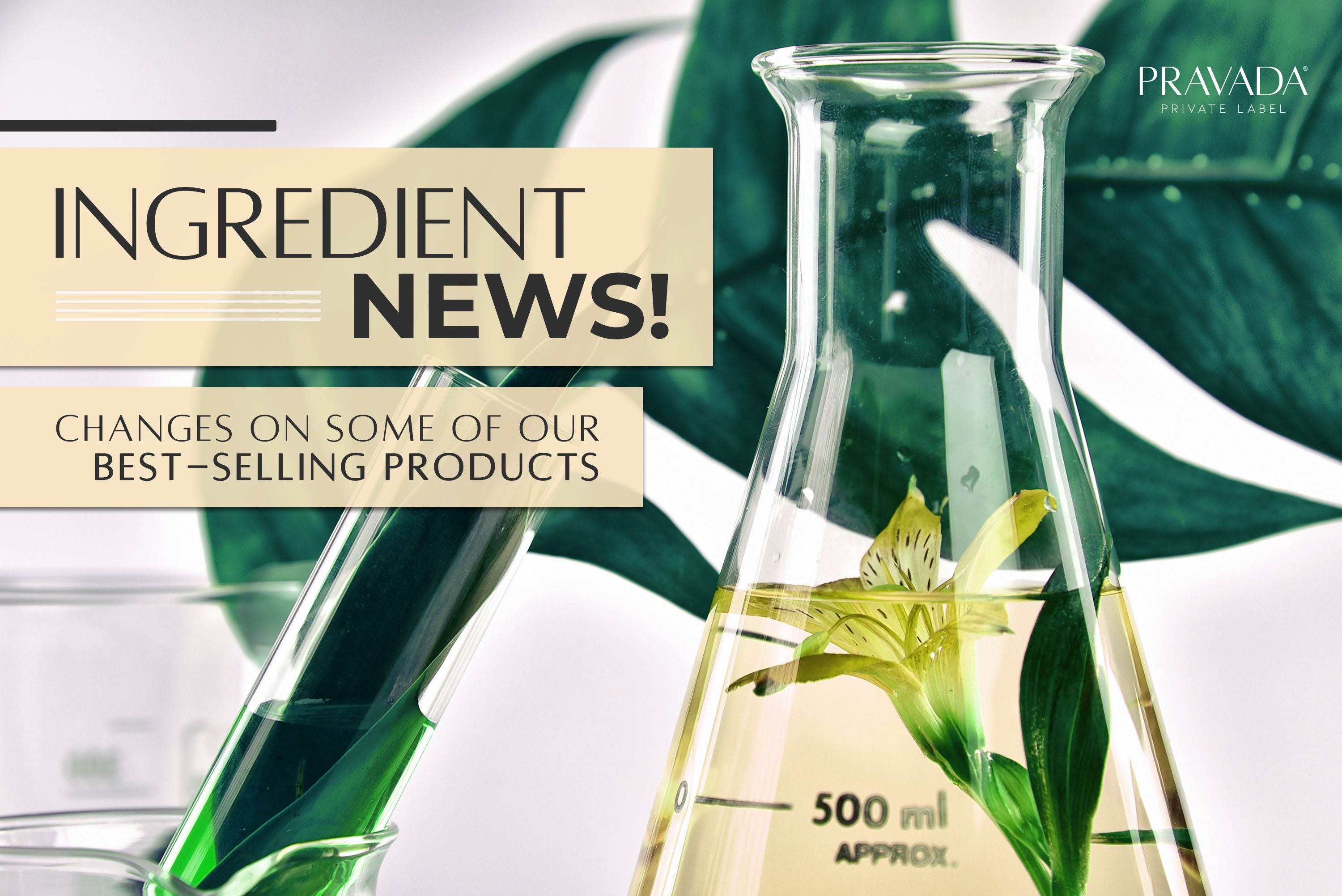 Ingredient News! – Pravada Private Label