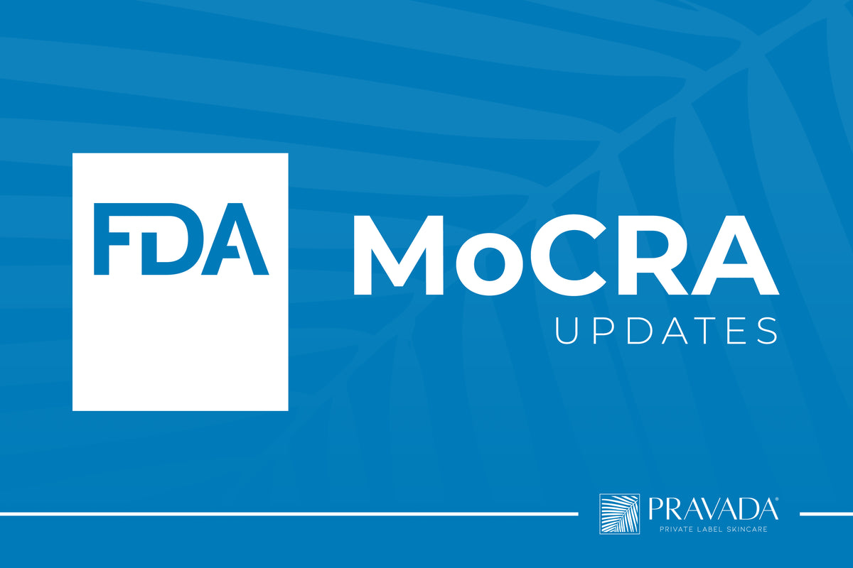 MoCRA 2022: A Comprehensive Overview for Cosmetic Brand Owners – Pravada Private Label