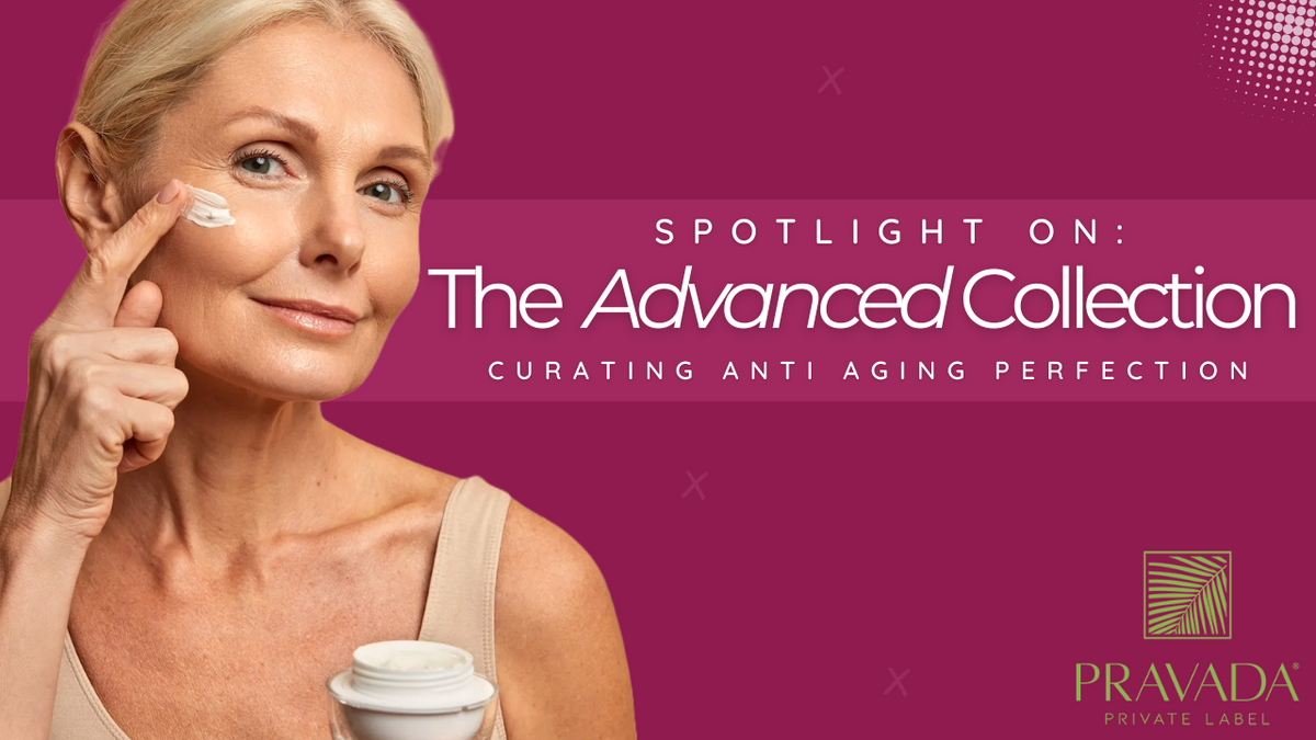 Curate Perfection: How Pravada’s Advanced Skincare Complements Your Br ...